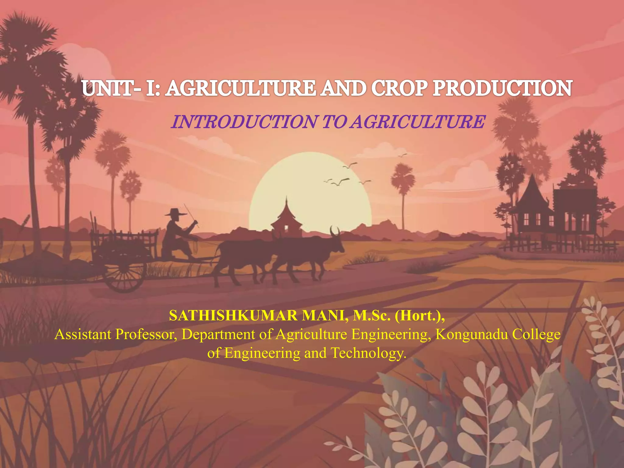 INTRODUCTION TO AGRICULTURE | PPTX