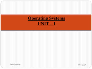 Operating Systems_ UNIT 1_iNTRODUCTION.pptx