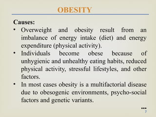 LIfestyle diseases - obesity - its details | PPTX