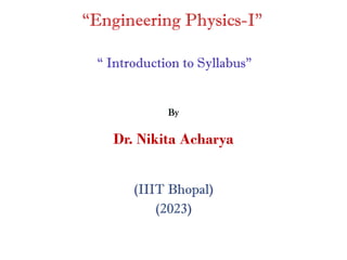 unit 1 of engineering physics 1st sem subject of b tech | PDF
