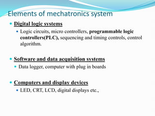 UNIT-1-INTRODUCTION- MECHATRONICS-ENGGINERING | PPT | Free Download