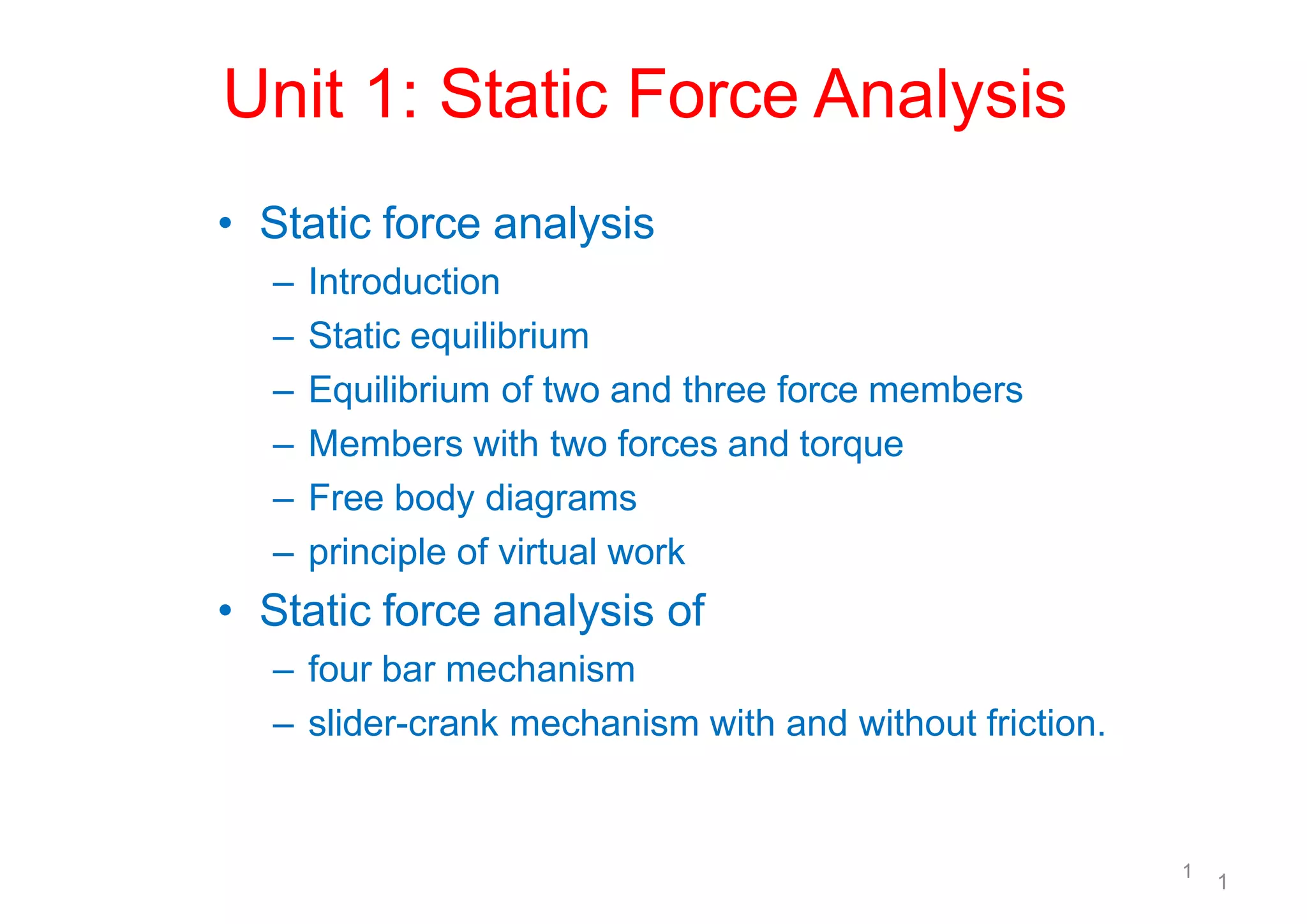 Unit 1-staticforceanalysis of slider crank and four bar mechanism | PPT