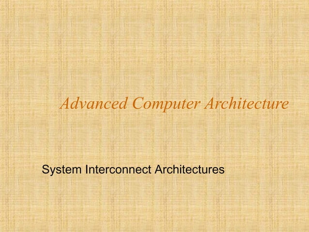 system interconnect architectures in ACA | PPT | Computer Networking | Computing