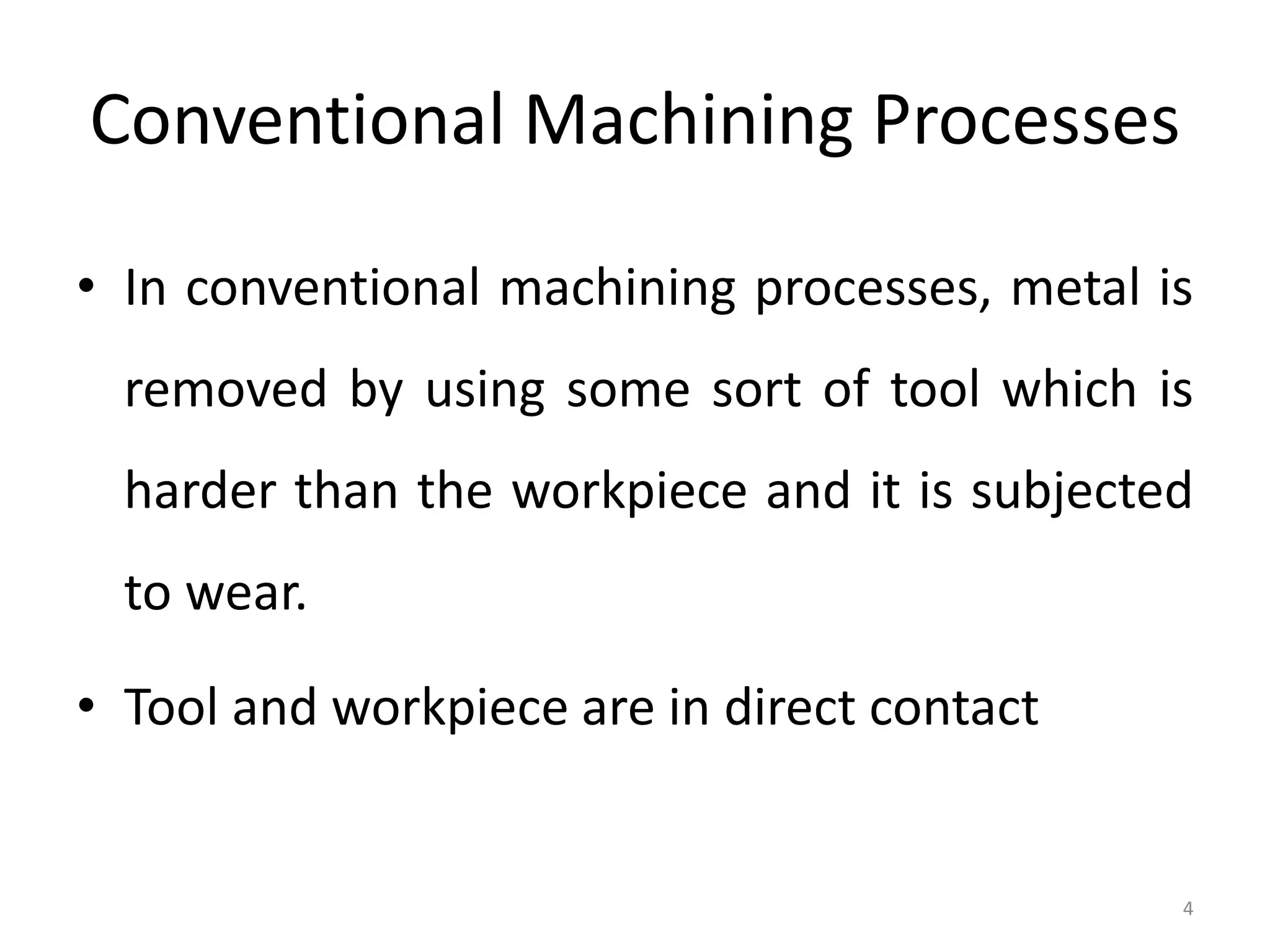 UNCONVENTIONAL MACHINING PROCESSES | PPTX