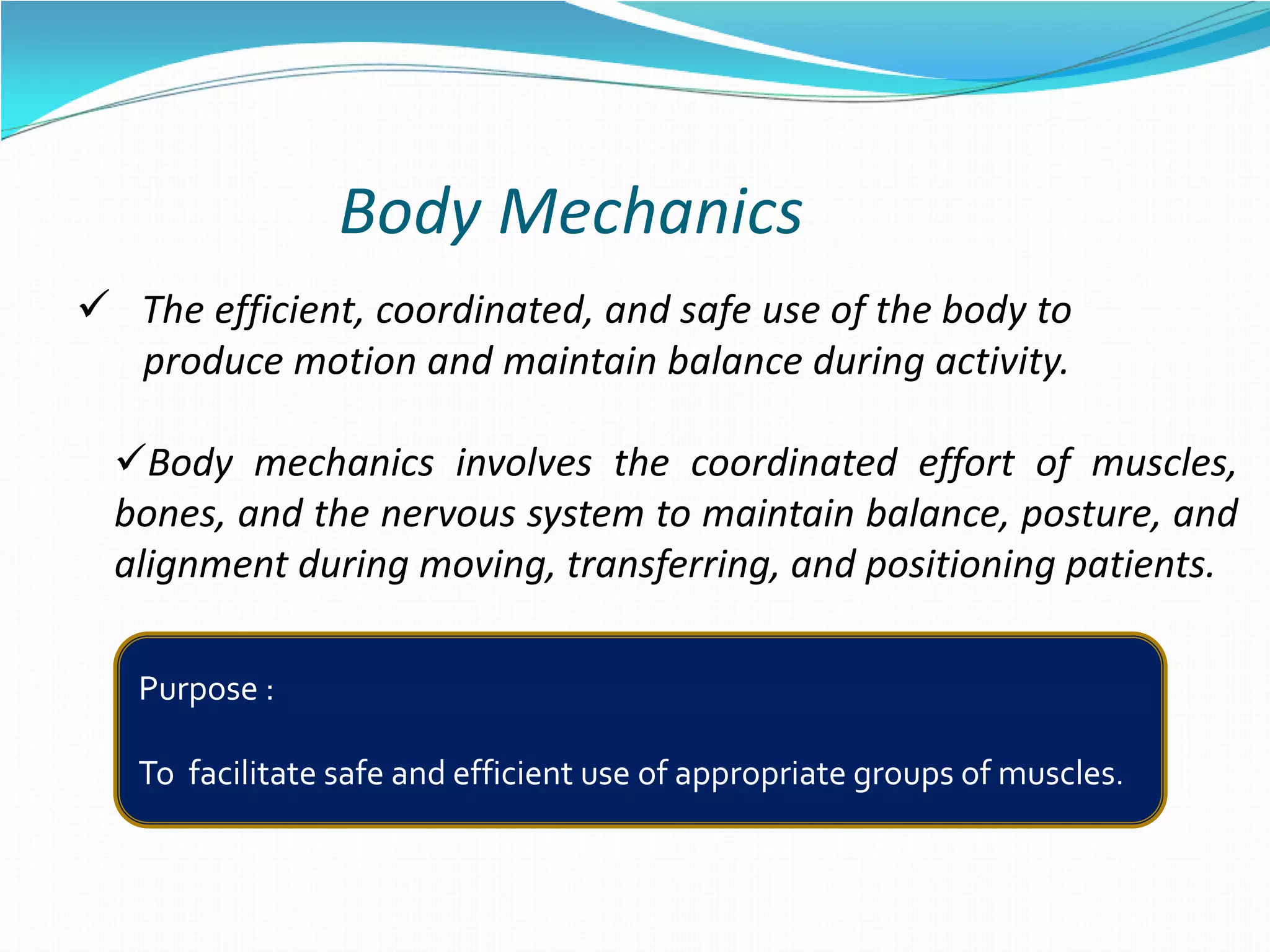 Unit 10 body mechanics foundation | PPTX