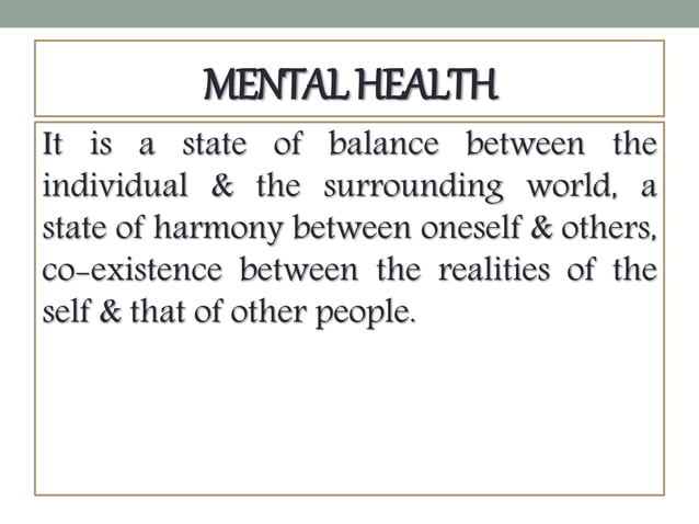 Mental health,Mental illness,characteristics of mentally healthy person ...
