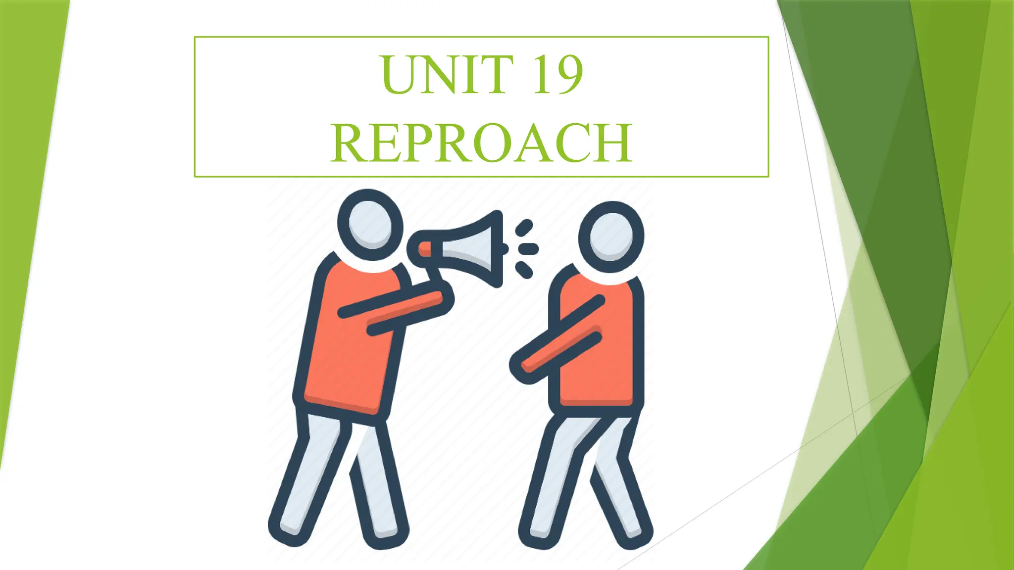 Unit-19 Reproach for english presentation.pptx