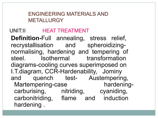ME8491 ENGINEERING METALLURGY Unit 1 Alloys and Phase Diagrams | PPTX