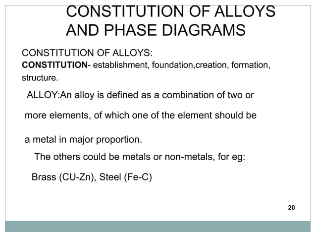 ME8491 ENGINEERING METALLURGY Unit 1 Alloys and Phase Diagrams | PPTX