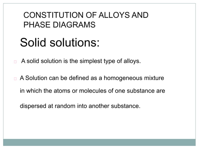 ME8491 ENGINEERING METALLURGY Unit 1 Alloys and Phase Diagrams | PPTX