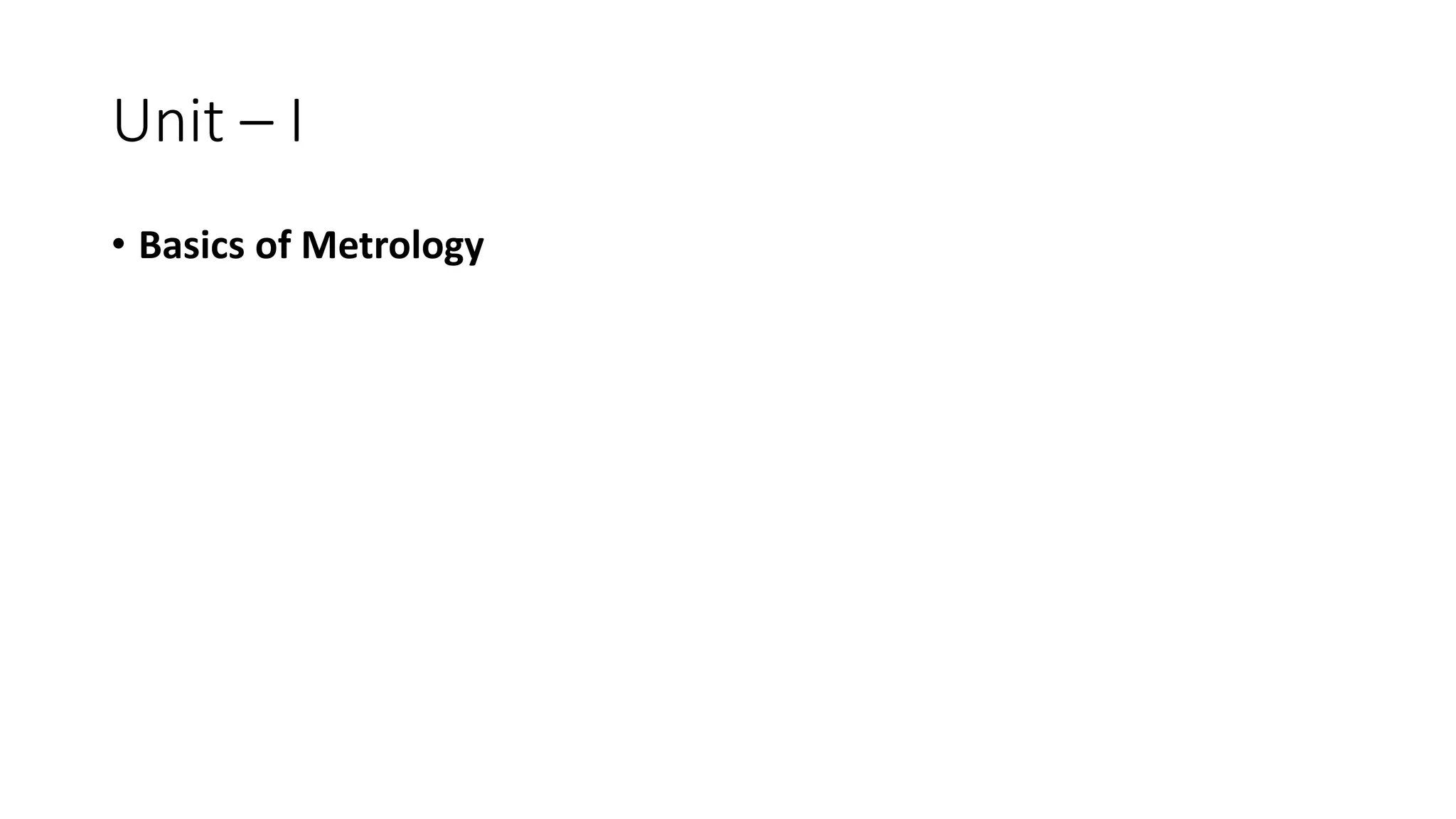 Unit 1 basics of metrology | PPTX