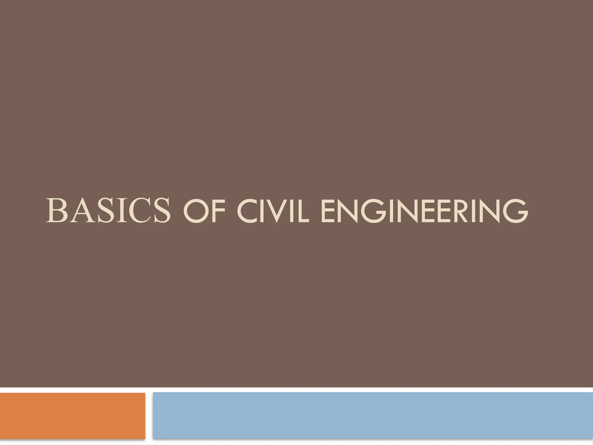 BASICS OF CIVIL AND MECHANICAL ENGINEERING | PPTX
