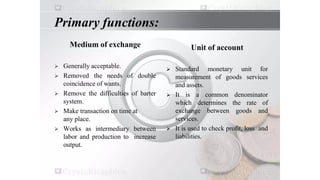 Chracteristics, Functions & Classifications of Money.pptx