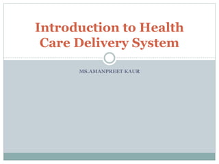 Introduction to National Health delivery System | PDF