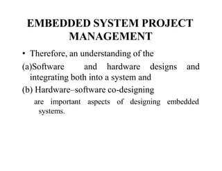 Unit-1 EMBEDDED SYSTEM PROJECT MANAGEMENT.pptx | Operating Systems | Computer Software and ...
