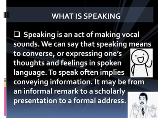 UNIT-1 ii Development of speaking skills.pptx