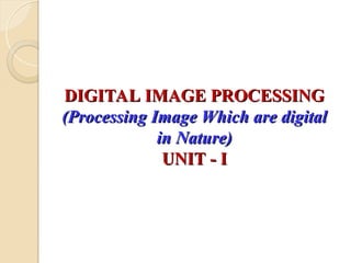 Introduction to Digital Image Processing | PPT