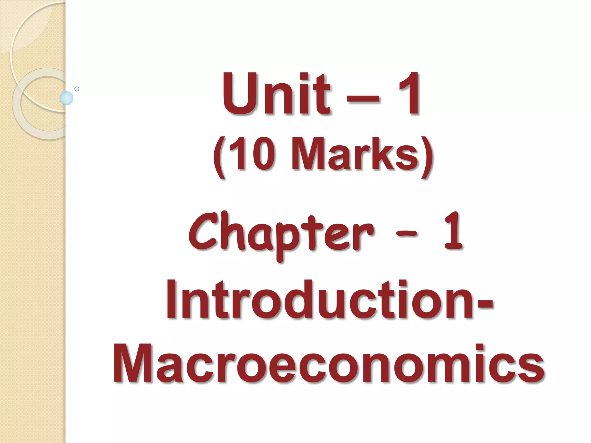 Unit 1 introduction - Macroeconomics | PPT