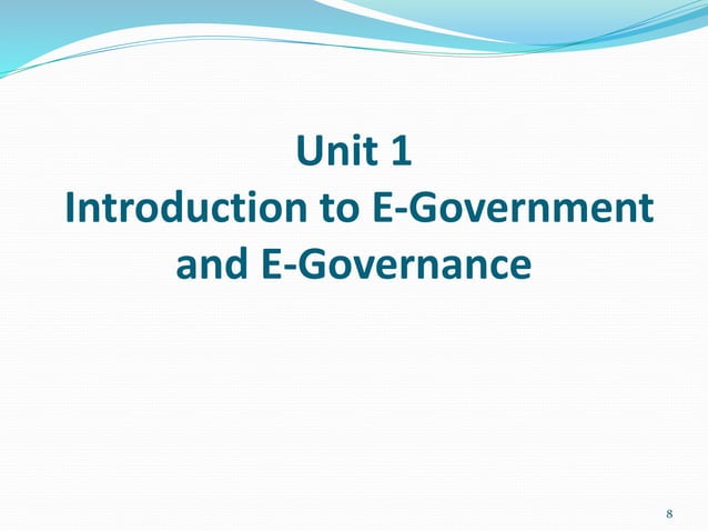 Unit-1 Introduction to E-Governament and E-Governance.pptx