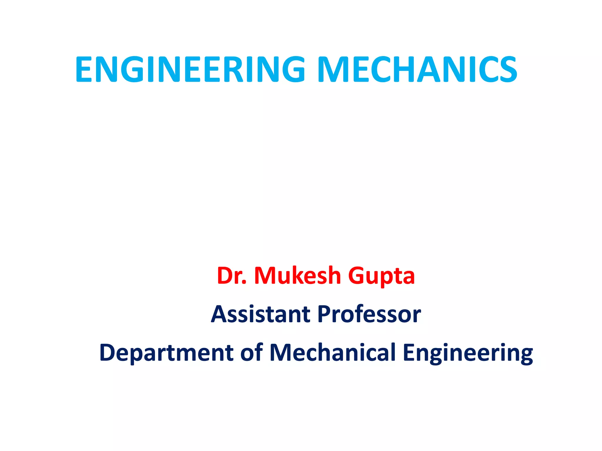Unit- 1 Introduction to Engineering Mechanics.pptx