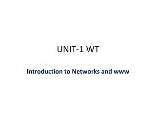 Unit-1 Introduction to WWW and Network.pptx
