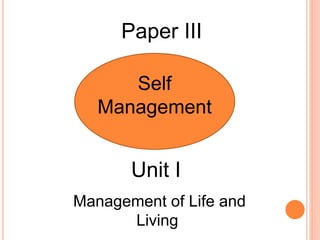 Unit - 1 Management of Life .pptx