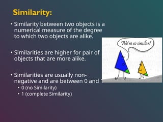 UNIT-1_Measuring similarity and dissmilarity.ppt