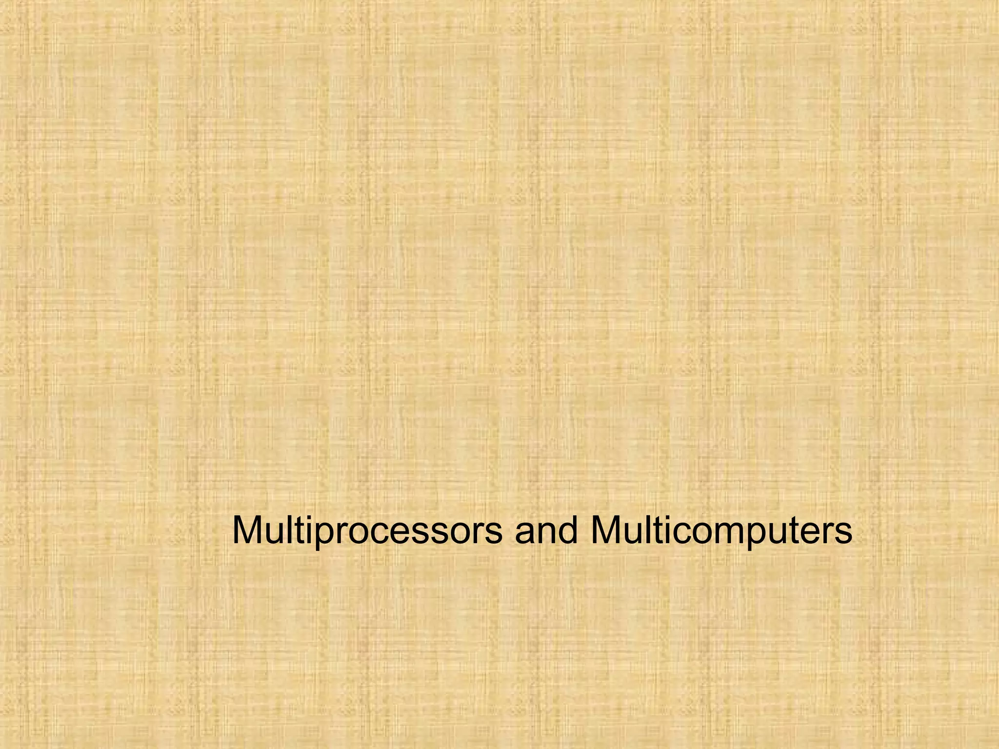 Multiprocessors And Multicomputers Ppt Operating Systems Computer Software And Applications