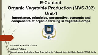 E-Content Organic Vegetable Production (MVS-302) Unit-1 Importance ...