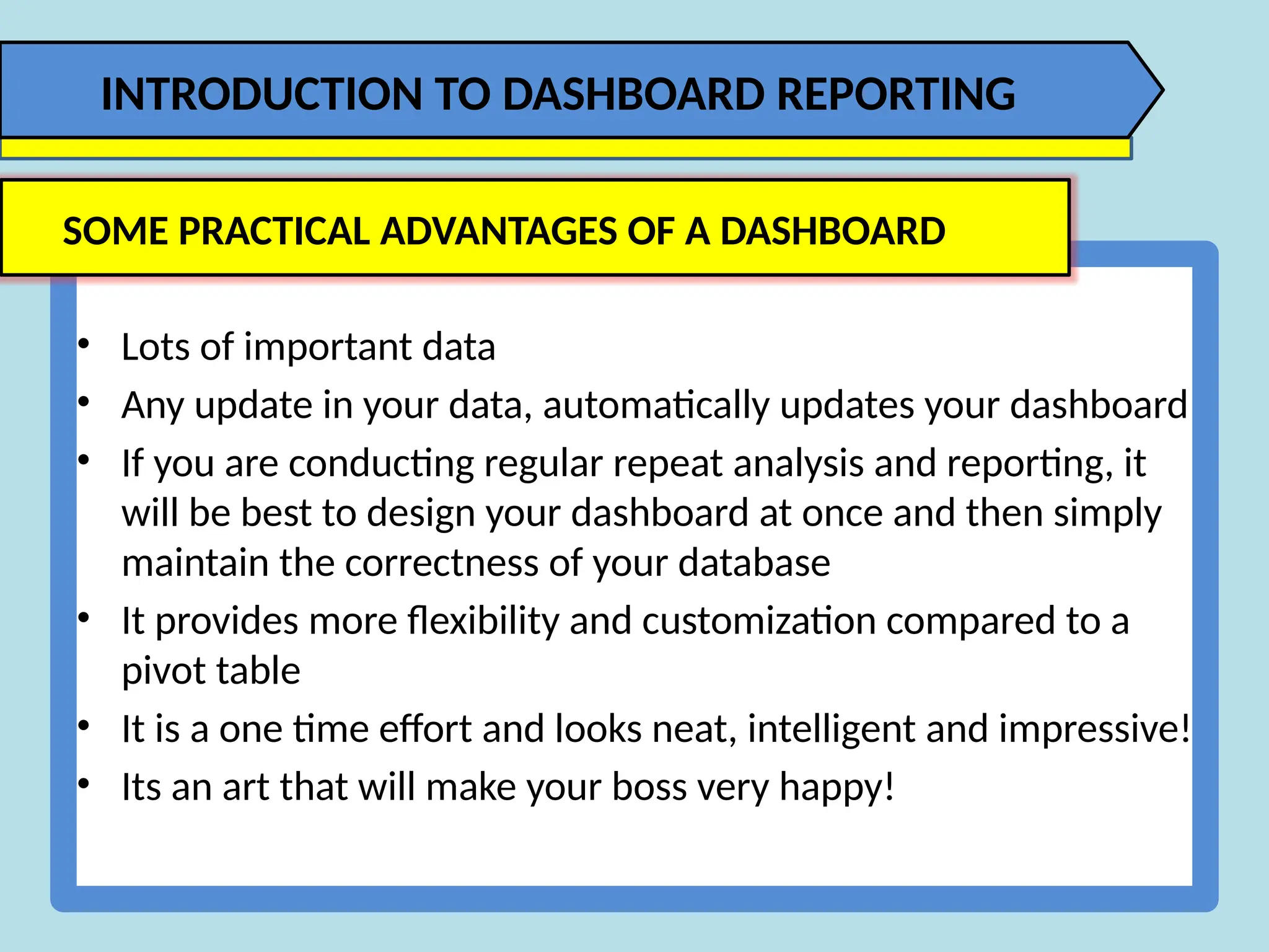 NTRODUCTION TO DASHBOARD REPORTING - EXCEL | PPTX