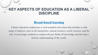 Education as a liberal discipline and its Interdisciplinary nature.pptx