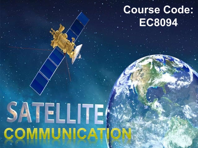 Satellite Communication Unit 1 ppt for ECE | PPT