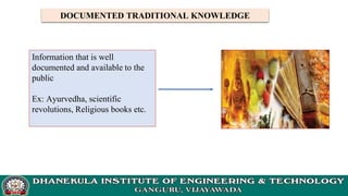 UNIT-1 TRADITIONAL KNOWLEDGE &TYPES.pptx
