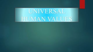 Unit-1 val ed.human values prinicples and videos help to understand | PPT