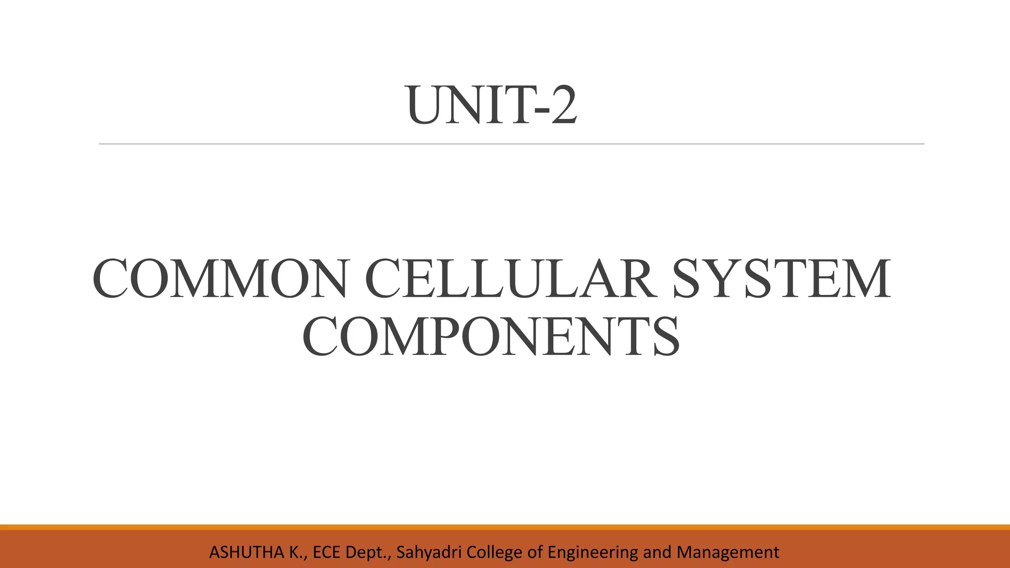 Unit 2 : common cellular system PPT | PDF