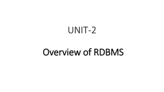 Distributed DBMS - Unit 2 - Overview of RDBMS | PPT