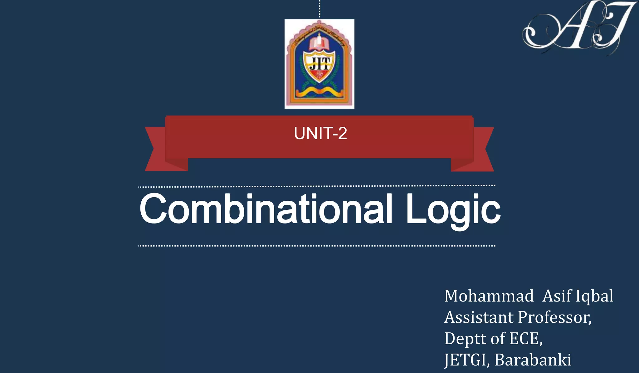 Combinational Logic Unit 2 | PPTX