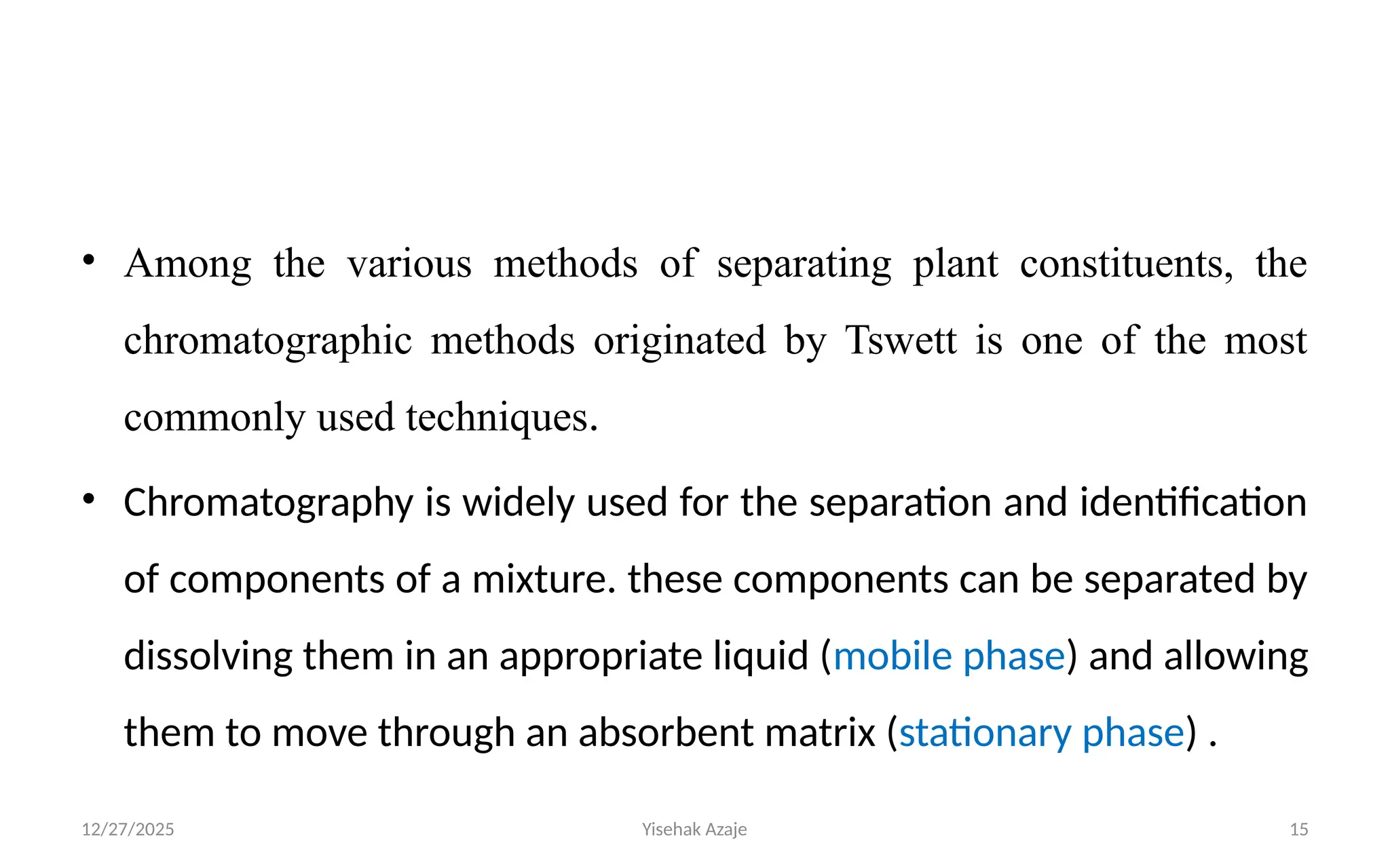 Chromatographic methods in pharmacognosy | PPTX