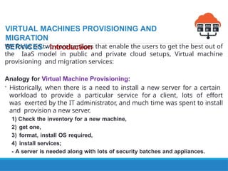 Unit-2-PPT-VIrtual Machine Provisioning (1).pptx