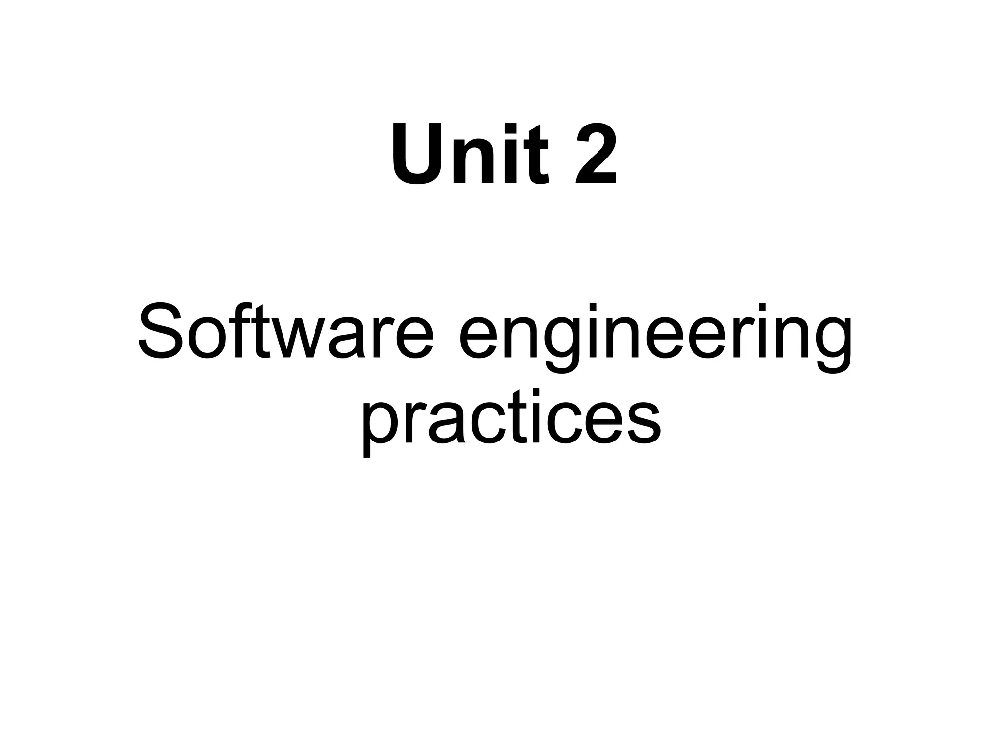 unit - 2 - software engineer practices.ppt