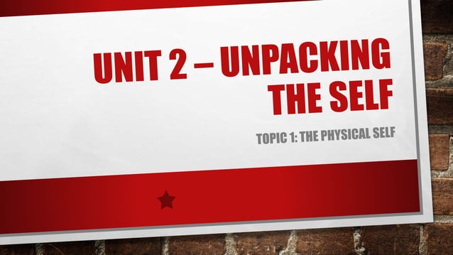 Unit-2-Topic-1-The-Physical-Self.pptx