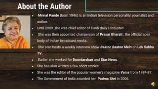 Unit.1.3.girls.mrinal pande | PPTX