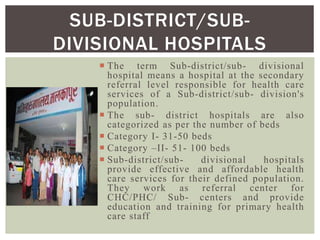 SUB CENTER, PRIMARY HEALTH CENTER, COMMUNITY HEALTH CENTER | PPTX