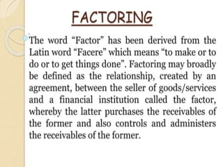 unit -. v financial services.pptx Factoring, who is a Factor, meaning ...