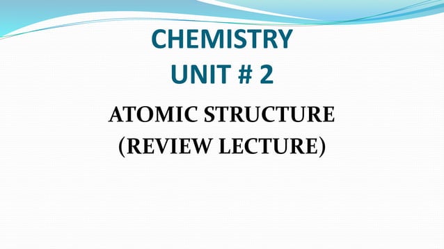 UNIT No-2 Atomic Structure of atoms.pptx | Chemistry | Science
