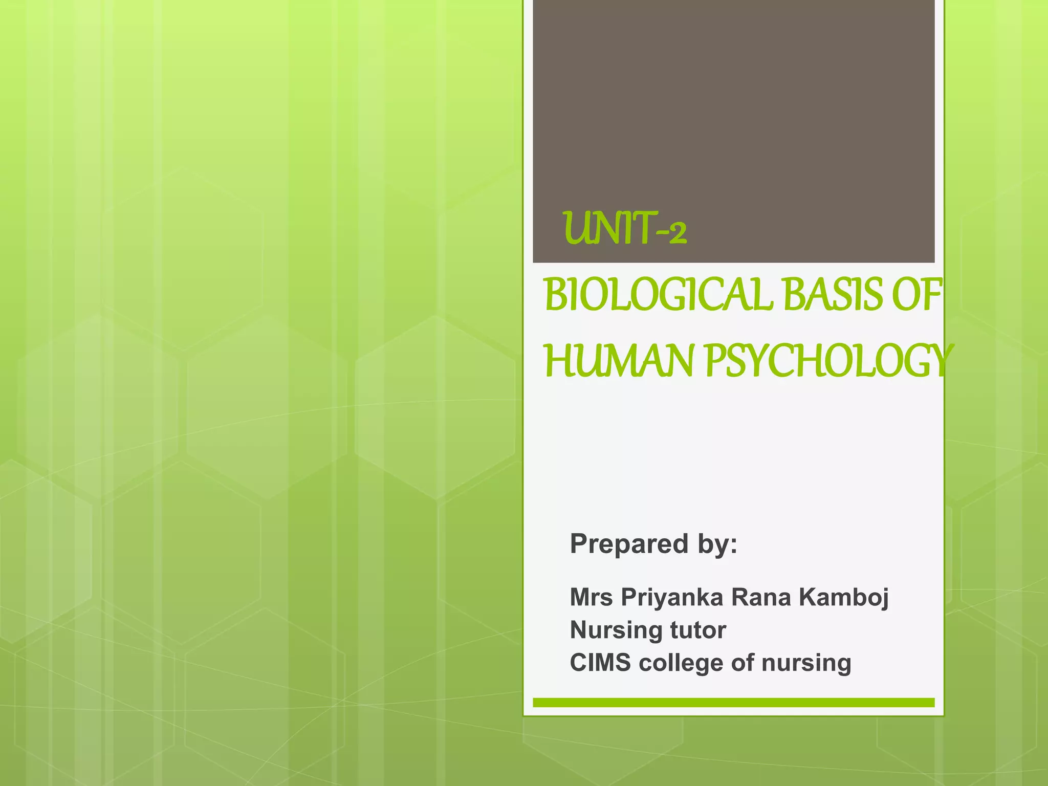Unit 2 (biological basis of human behavior) | PPTX