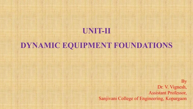 Unit-2 [Dynamic Equipment Foundation].pdf | Civil Engineering Industry ...