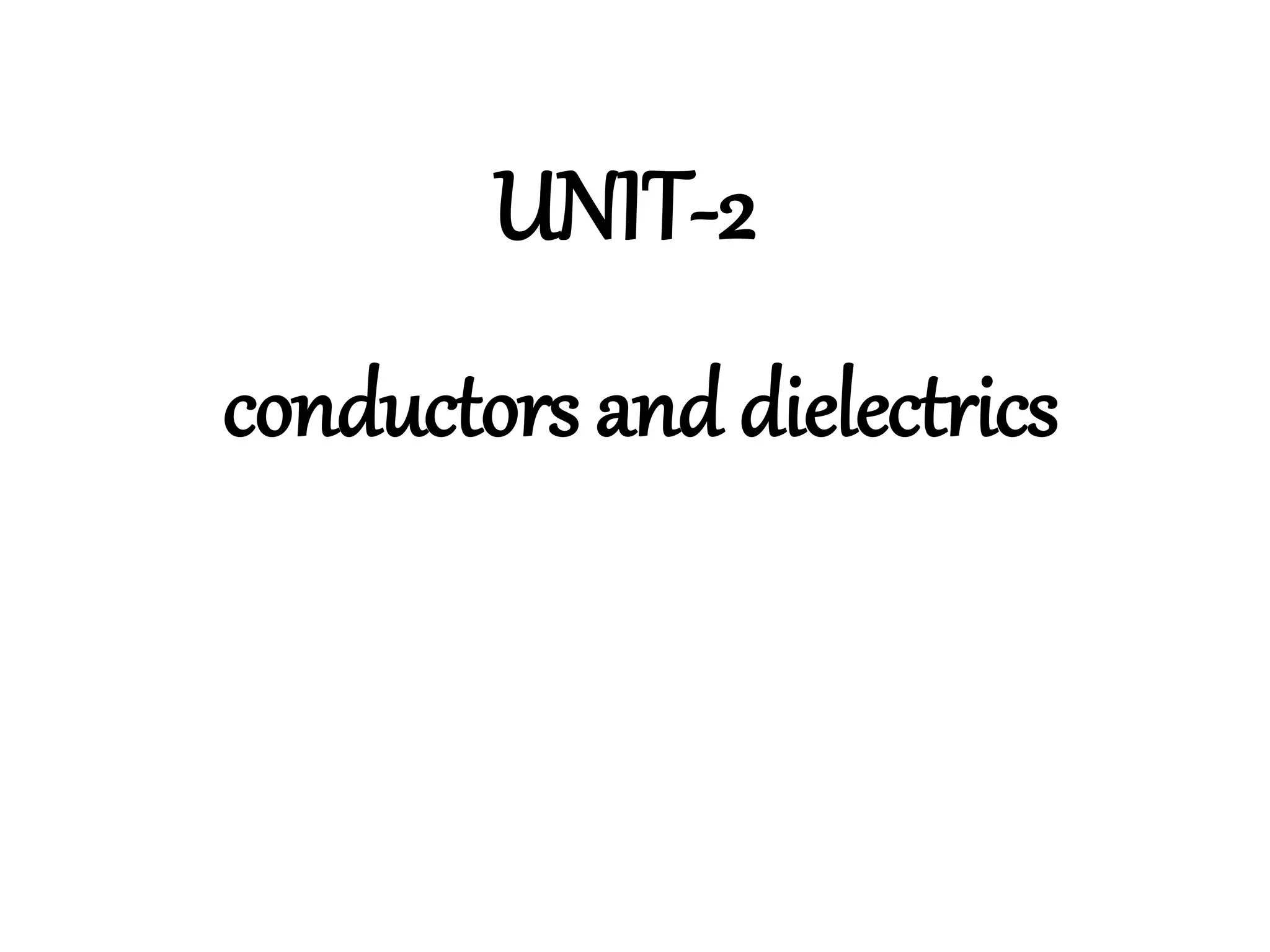 UNIT-2 EMF conductors and diodes PPT.pptx