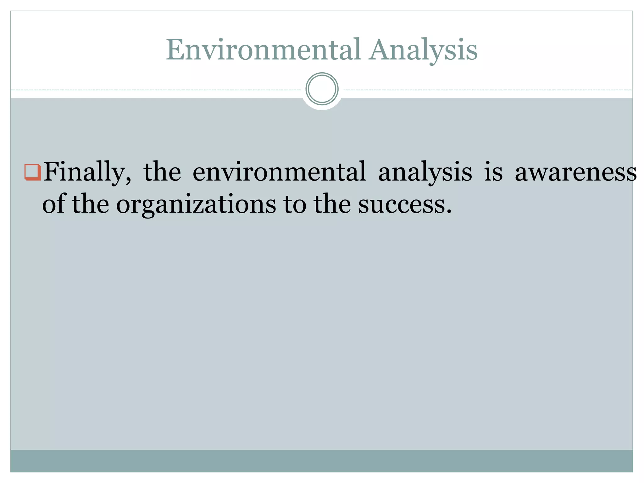 Unit 2 environmental analysis | PPTX