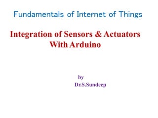 unit-2 integration of sensors actuators with arduino.pptx